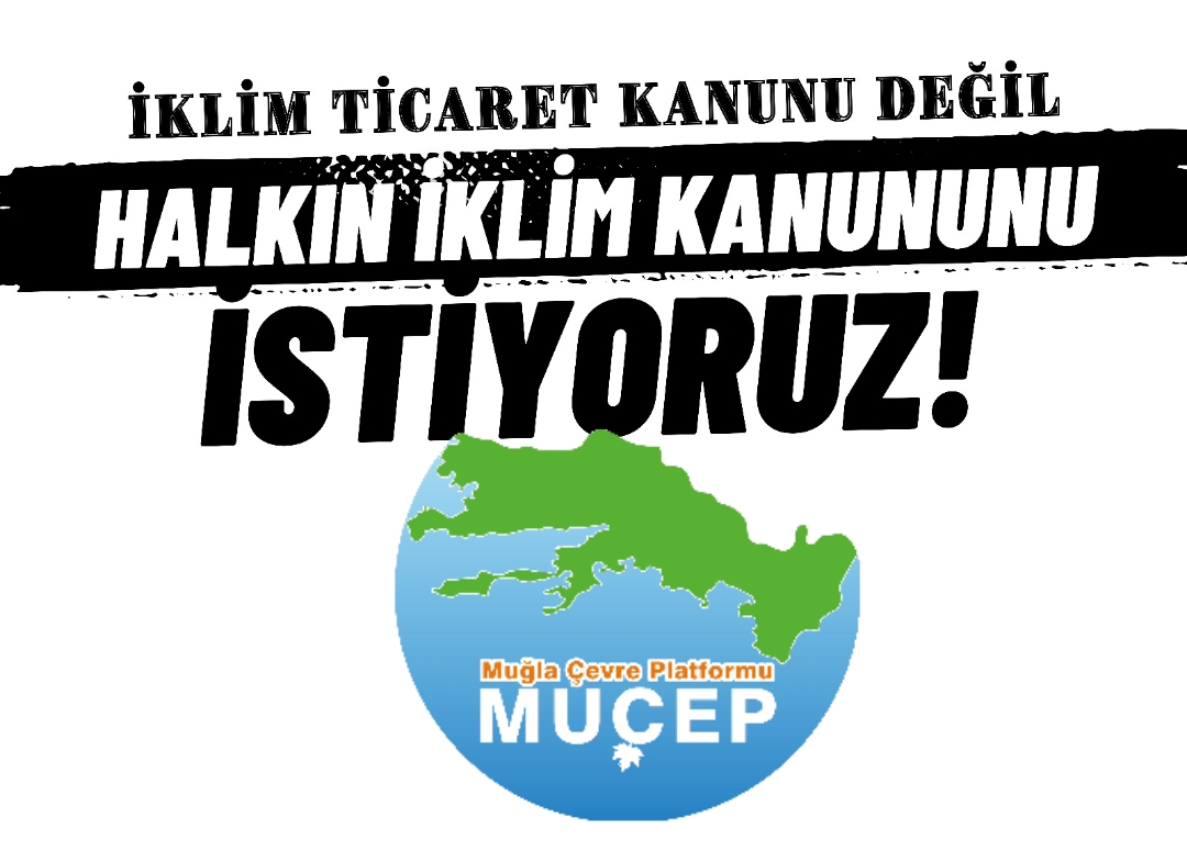 Halkın İklim Kanununu Hazırla – MUÇEP – Muğla Çevre Platformu